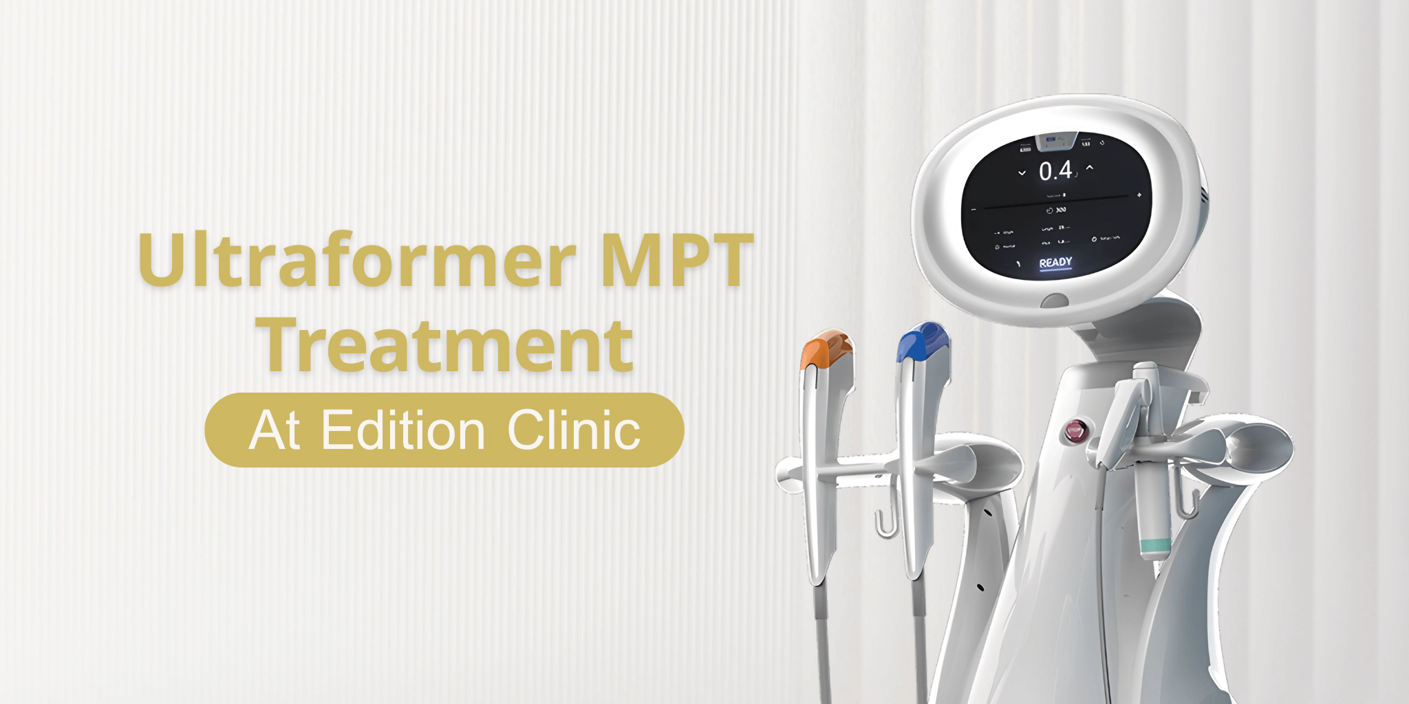 Ultraformer MPT Bangkok | Immediate Tightening | Edition Clinic